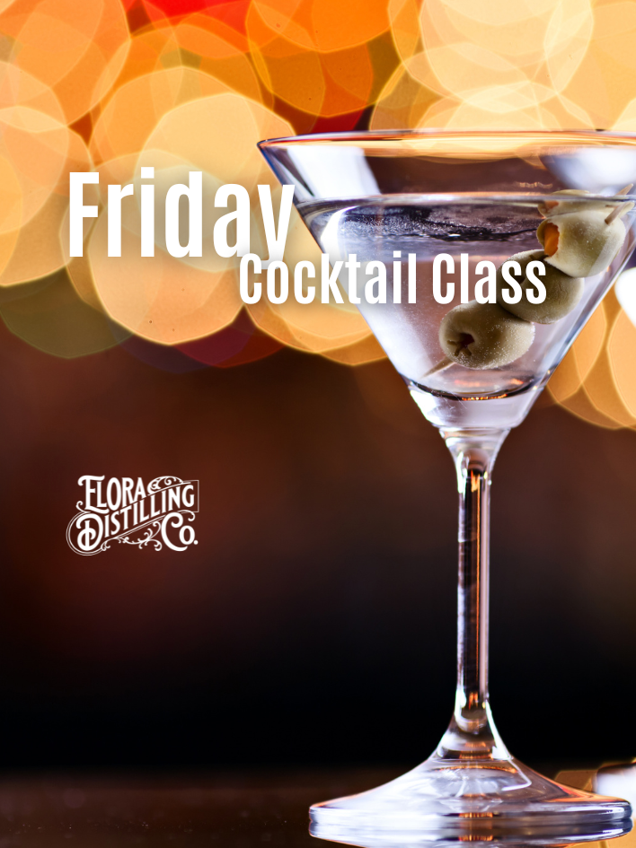 All NEW Friday Cocktail Class - $75.00 (50% Deposit Required) – Elora ...